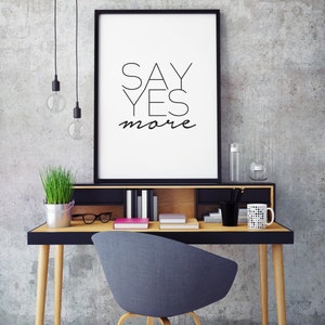 Inspirational Poster "say Yes More" Typography Art, Motivational Print ...