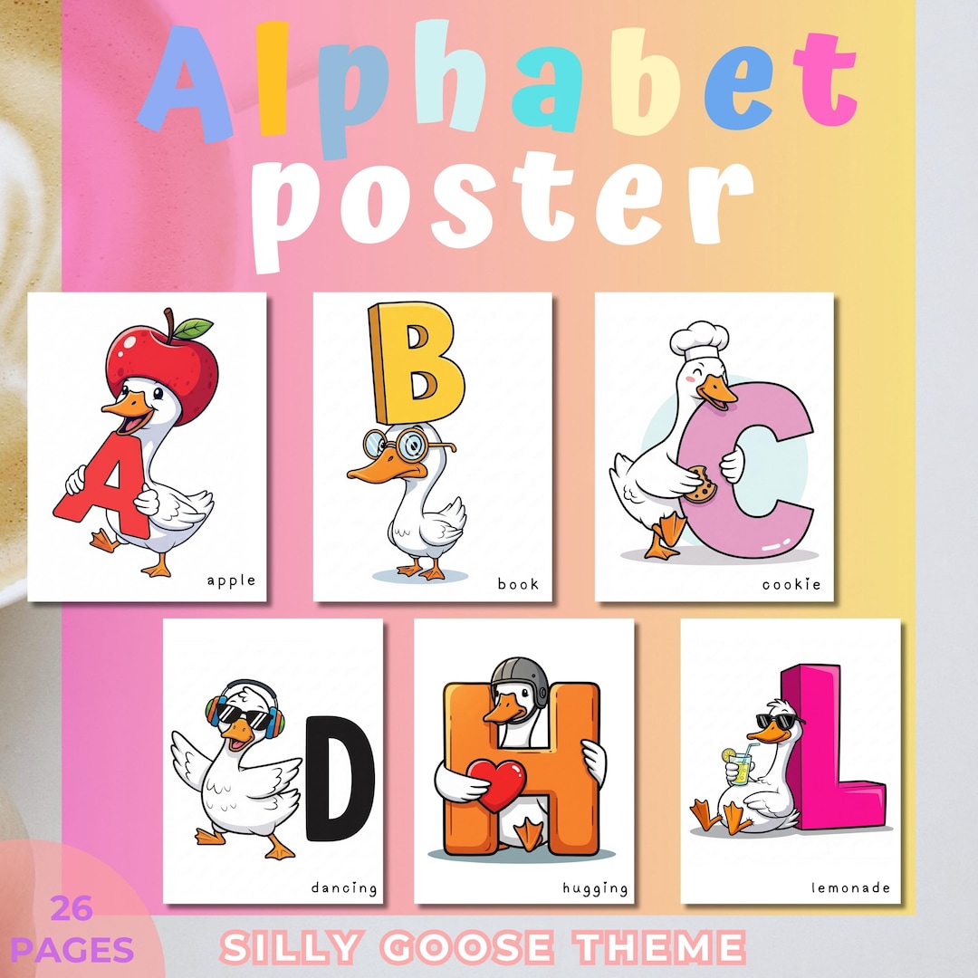 Silly Goose Alphabet Poster Set: Classroom Decor (PDF & PNG ...
