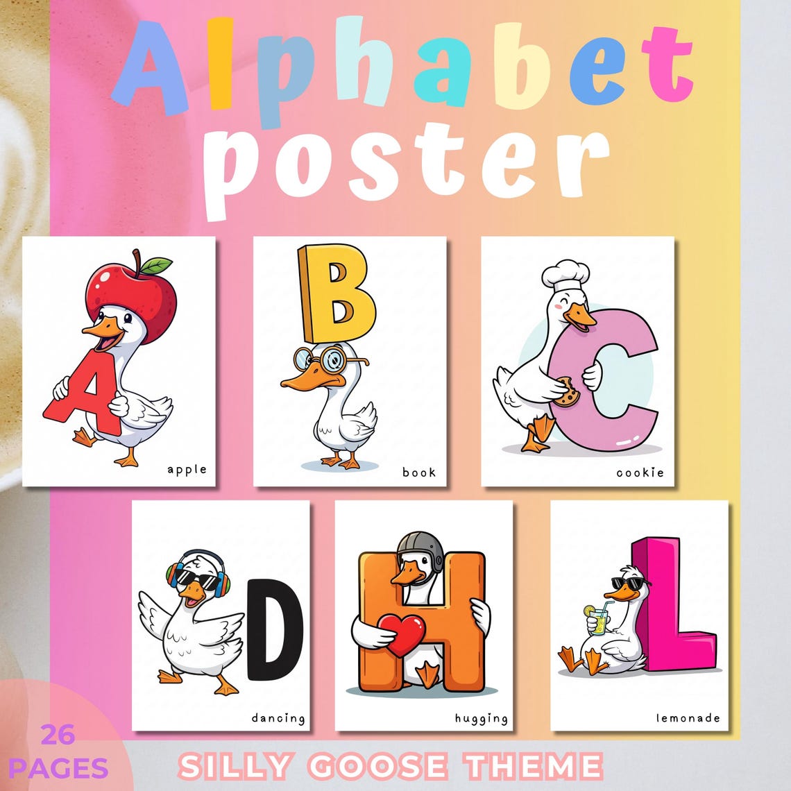Silly Goose Alphabet Poster Set: Classroom Decor (PDF & PNG ...
