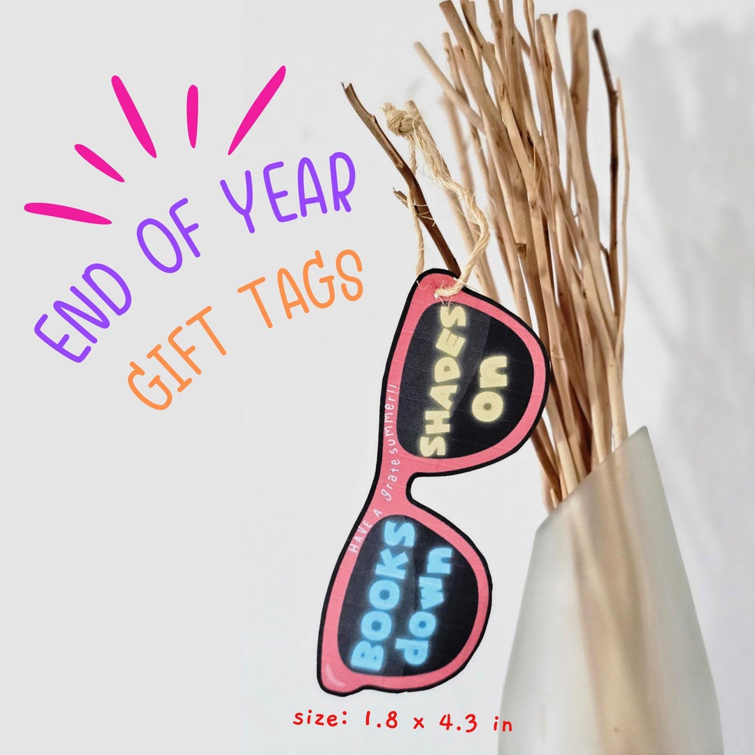 End of Year Sunglasses Gift Tags – Student Summer Favors (digital ...