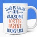 Foster Parent Mug Gift Idea For Him Her This Is What An | Etsy