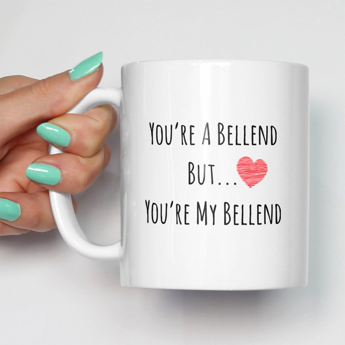 You're A Bellend Mug but You're My Bellend Gift for - Etsy