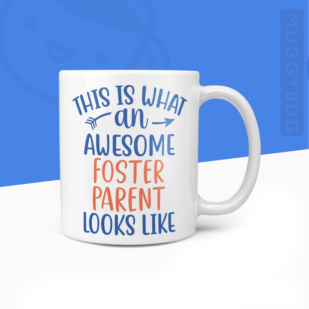 Foster Parent Mug - Gift Idea for Him Her, This is What an Awesome ...