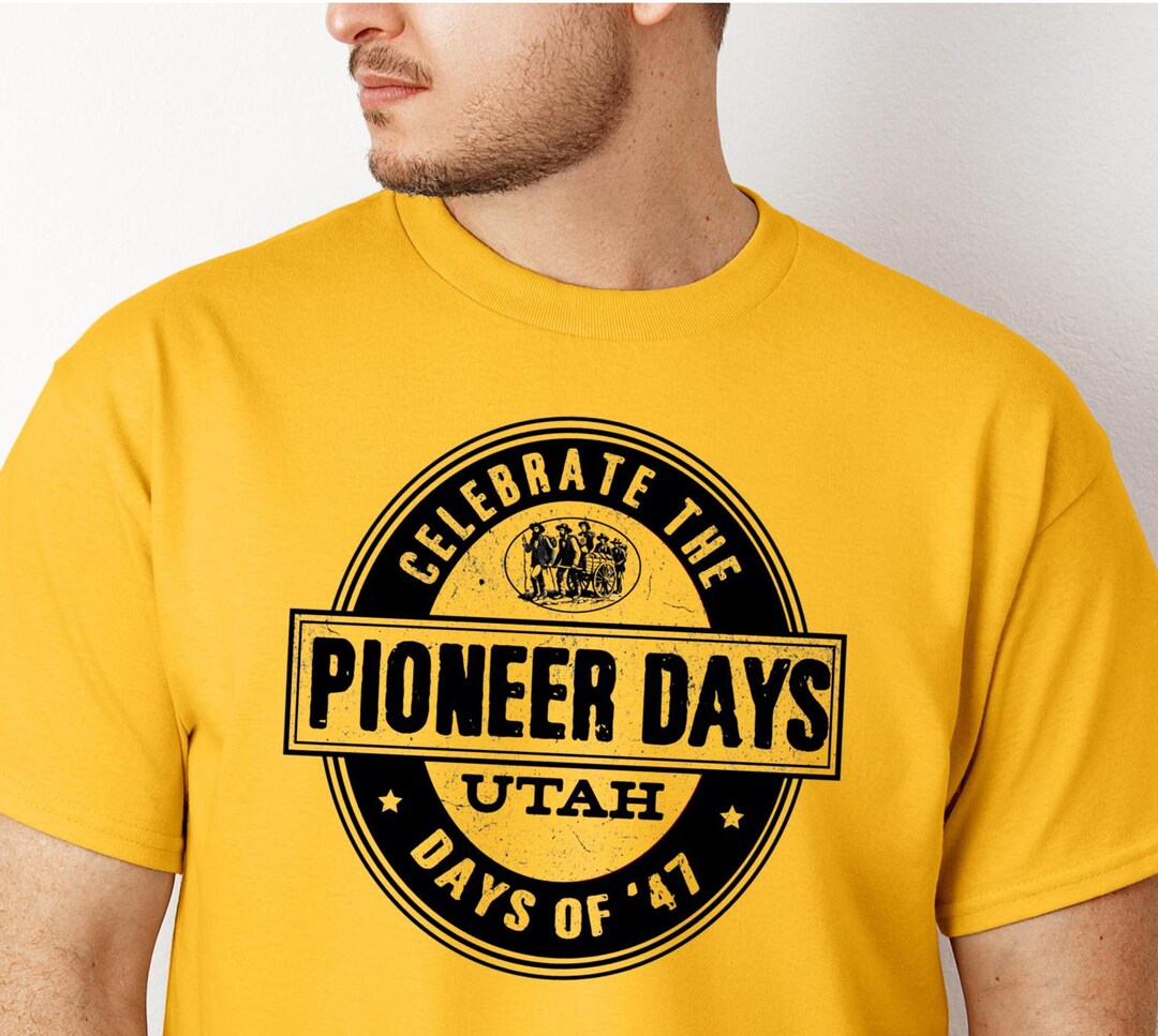 Celebrate Pioneer Days, Utah Pride Shirt, 24th of July T Shirt, Utah ...
