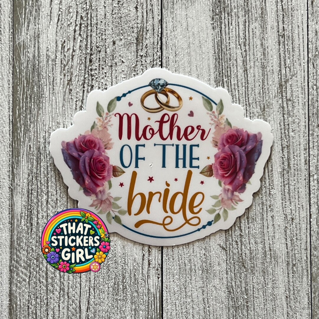 Mother of the Bride Sticker, Wedding, Journal Sticker, Planner Sticker ...