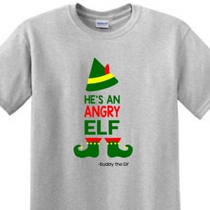 He's an Angry Elf Buddy the Elf T-shirt - Etsy