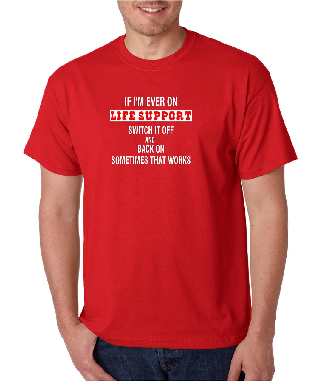 If I'm Ever on LIFE SUPPORT Switch It Back on and off That Works ...