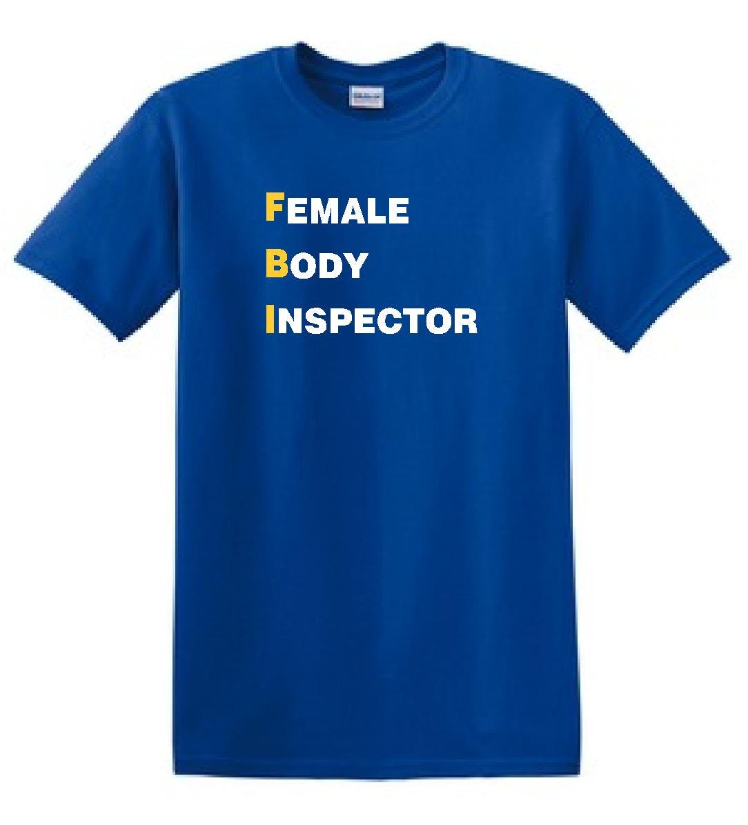 FBI Female Body Inspector Funny T-shirt - Etsy