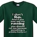 I Dont RUN and IF You See Me RUNNING You Should Run Too Because ...