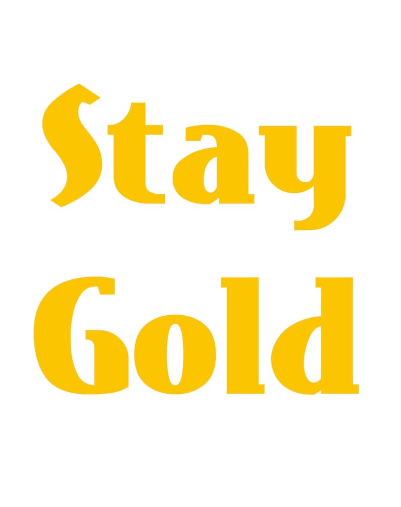 Stay Gold Print, the Outsiders, Book Quote Print, Literature Quote ...