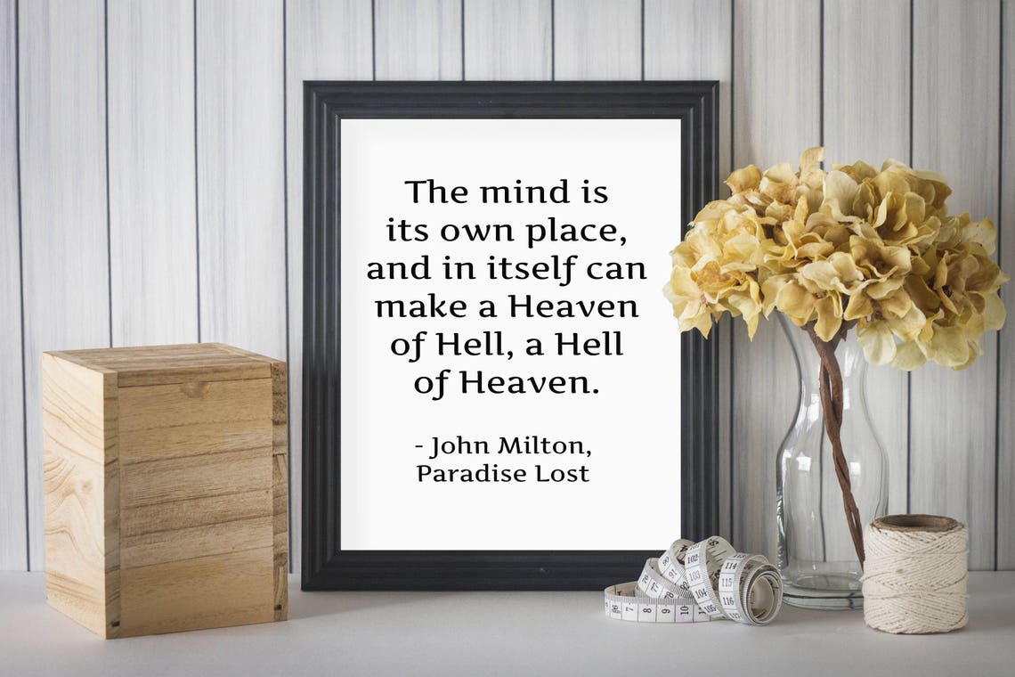 John Milton Quotes, Paradise Lost Quotes, Heaven of Hell, Hell of ...