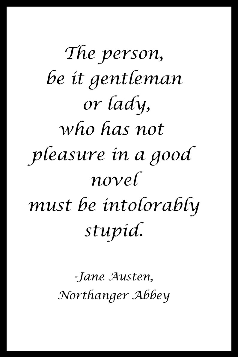 Jane Austen Quote Book Quote Print Northanger Abbey Quote - Etsy