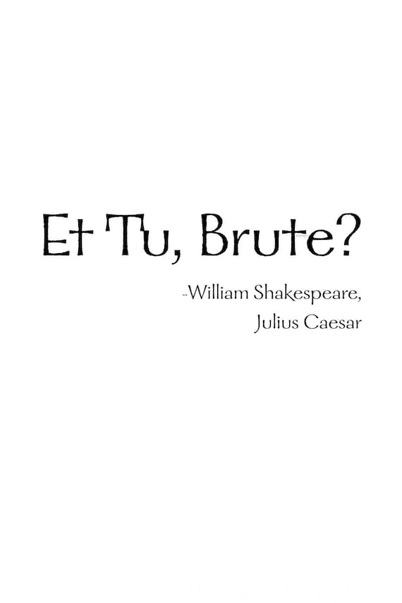 Et Tu Brute Meaning