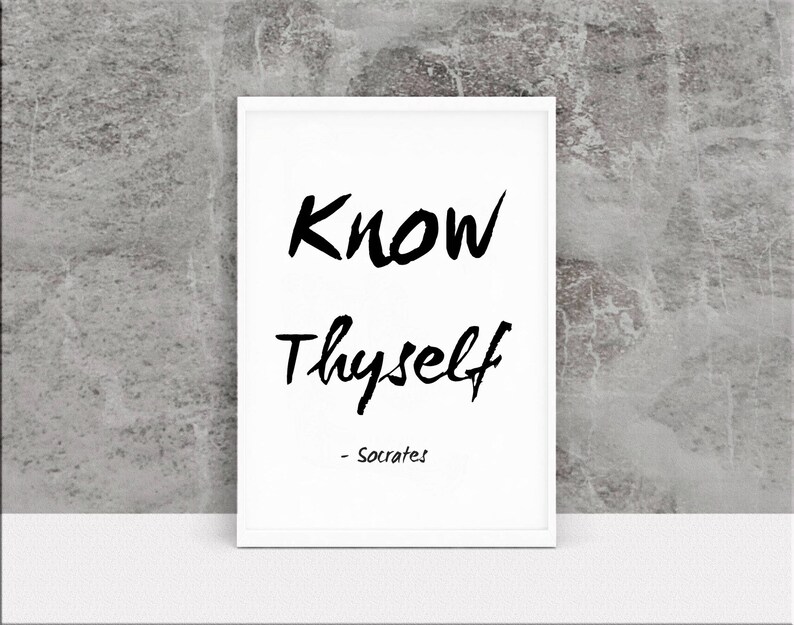 Socrates Quote, Know Thyself, Philosopher, Inspirational Quote Print ...