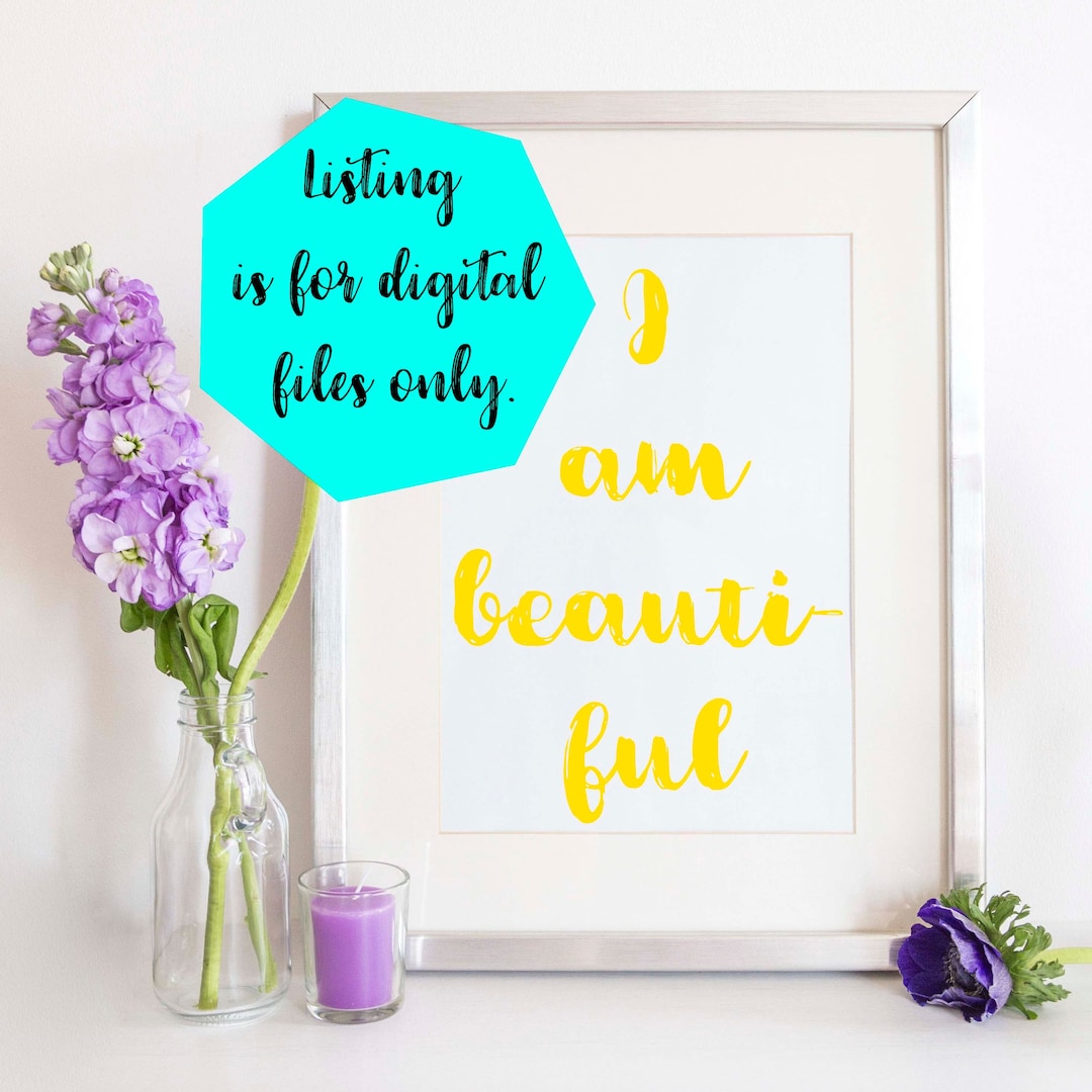 I Am Beautiful Print, Gallery Wall Print, Digital Download, Beautiful ...