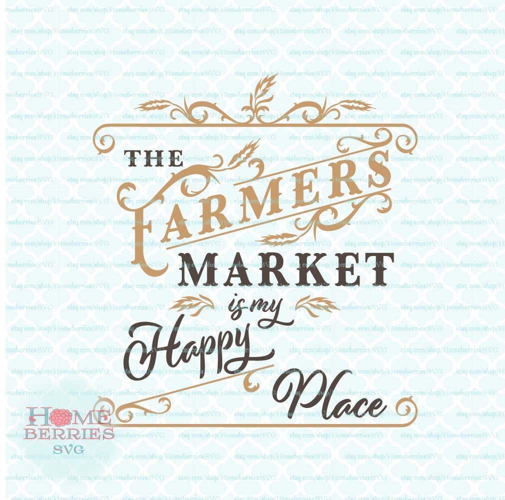 The Farmers Market Is My Happy Place Country Living Farm Fresh | Etsy