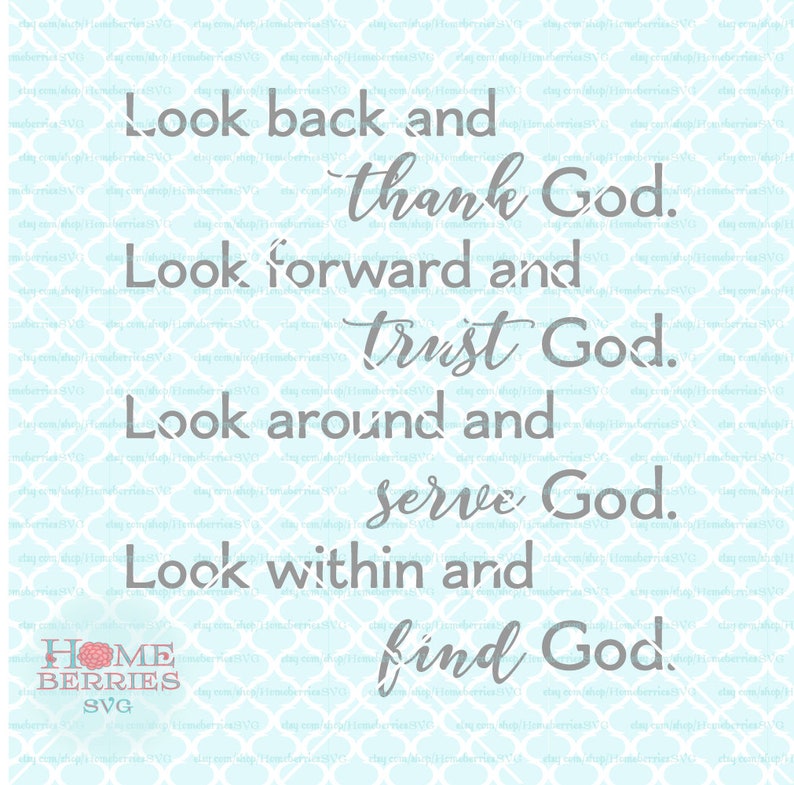 Look Back and Thank God Look Forward and Trust God Svg Christian ...