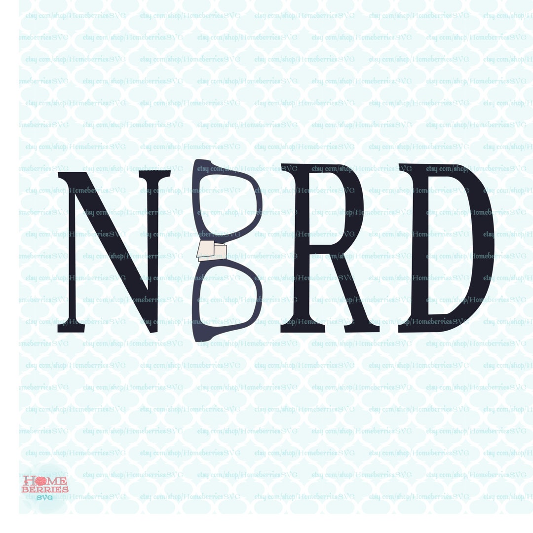 Nerd SVG Cutting File / Clipart (svg, Eps, Dxf, Jpg) SVG Files for ...