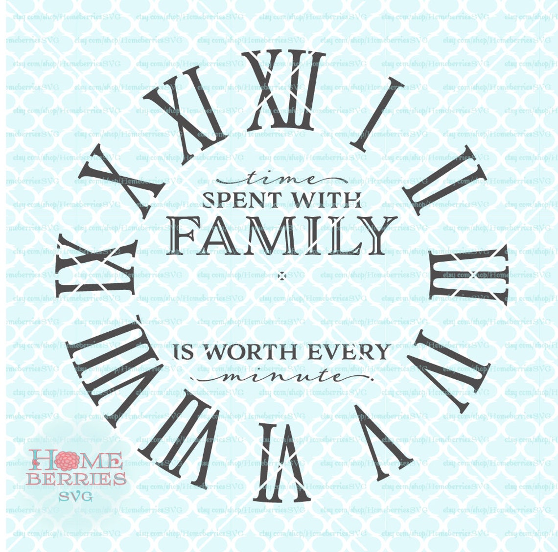 Time Svg Spent With Family Svg is Worth Every Minute Clock Face Svg Dxf ...