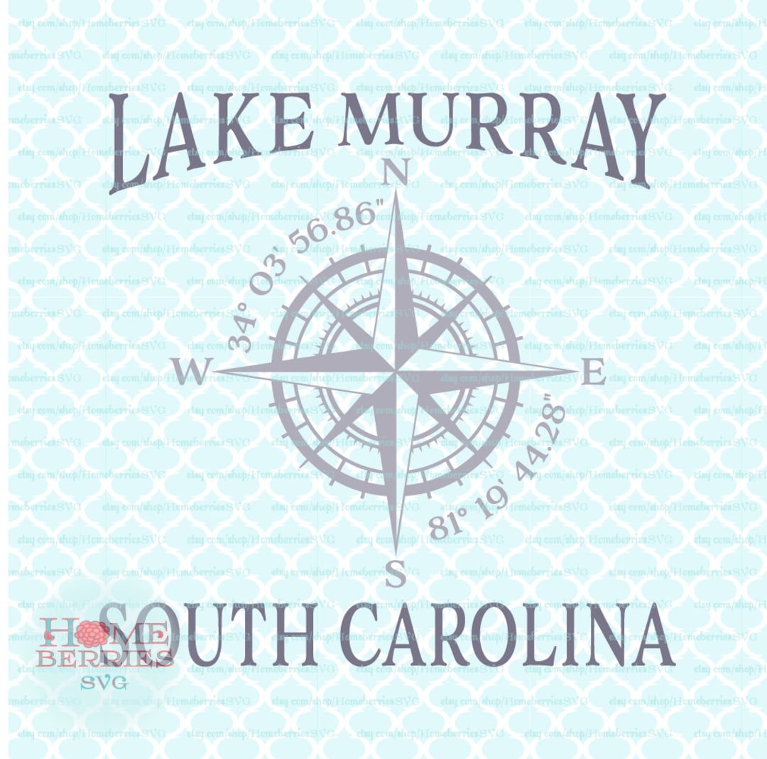Lake Murray South Carolina Home Hometown Nautical Compass Rose ...