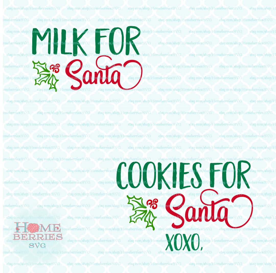 Customizable Cookies for Santa & Milk for Santa Svgs Svg Dxf Eps Jpg Ai ...