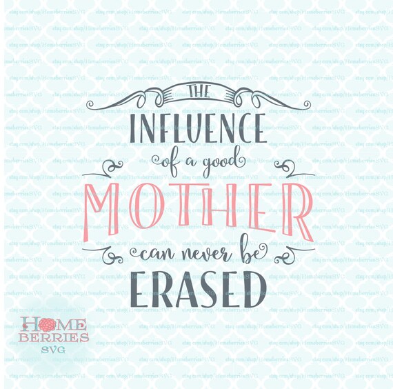 Mother's Day the Influence of A Good Mother Can Never Be | Etsy
