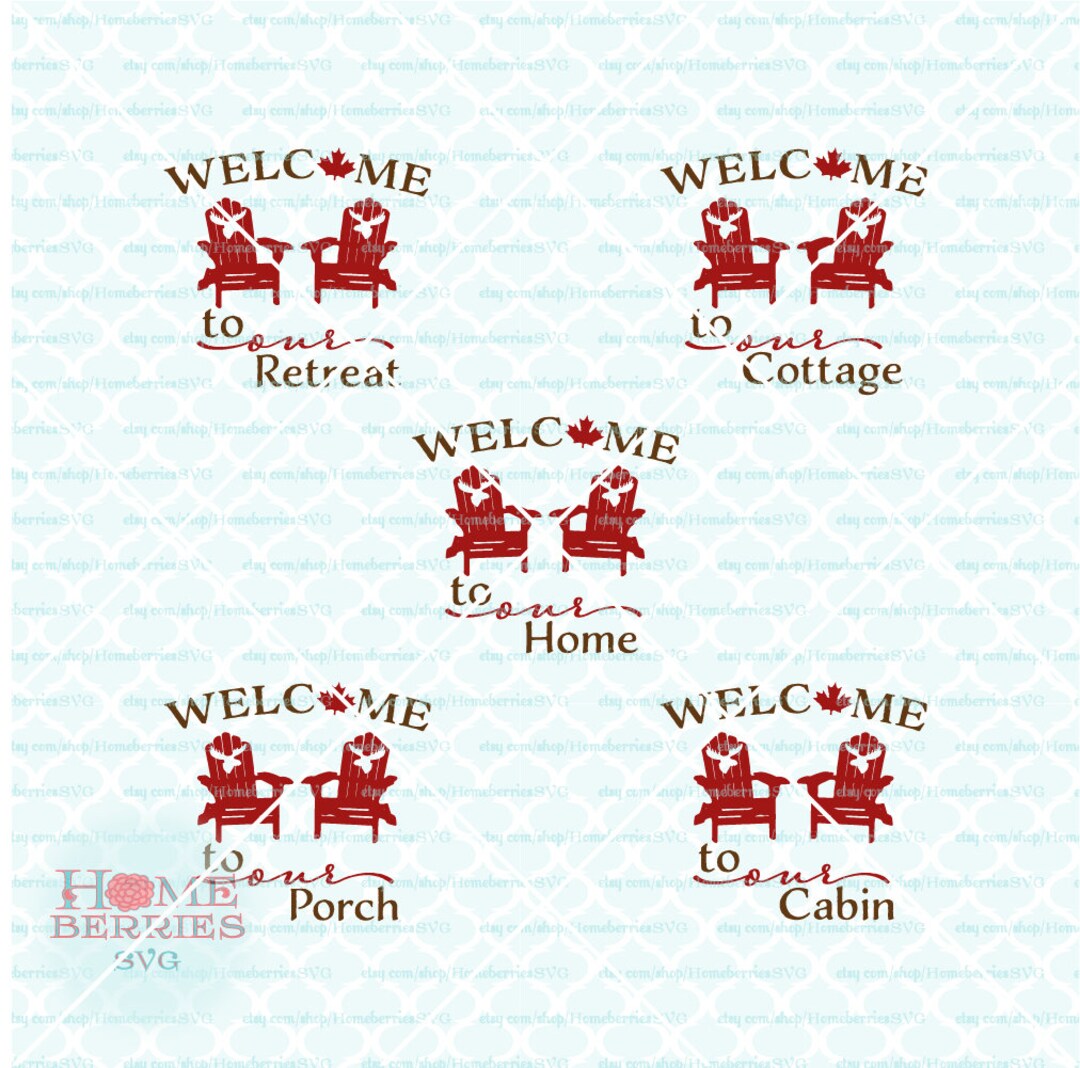 Canadian Welcome Bundle - Welcome to Our Cabin, Cottage, Home, Porch ...