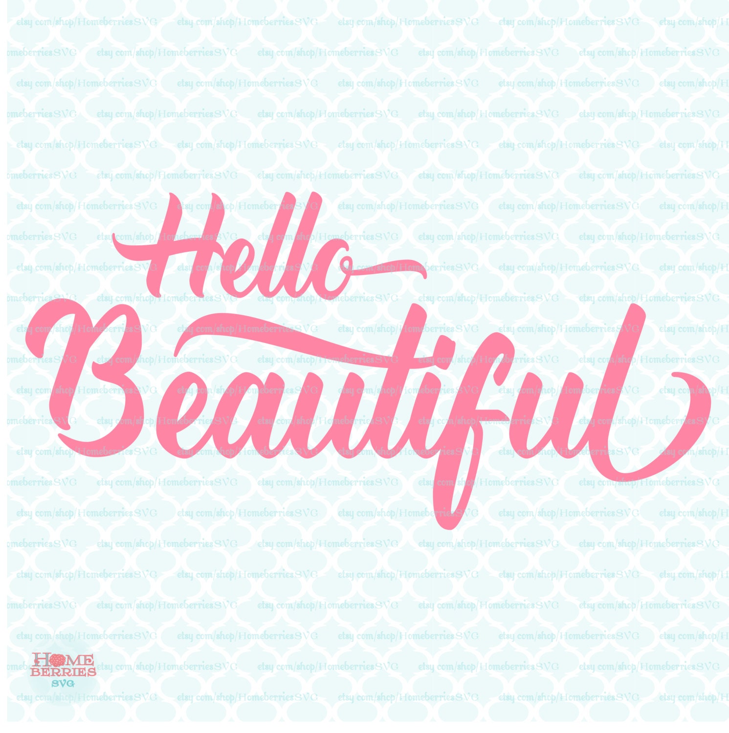 Hello Beautiful Svg Hello Quote Svg Hello Svg Dxf Eps Jpeg SVG Files ...