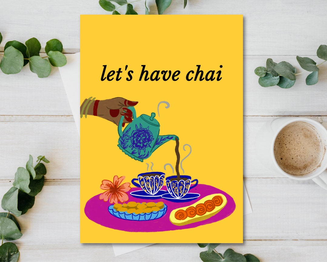 Let's Have Chai Card | South Asian Cards | Quirky and Cute | Chai Tea ...