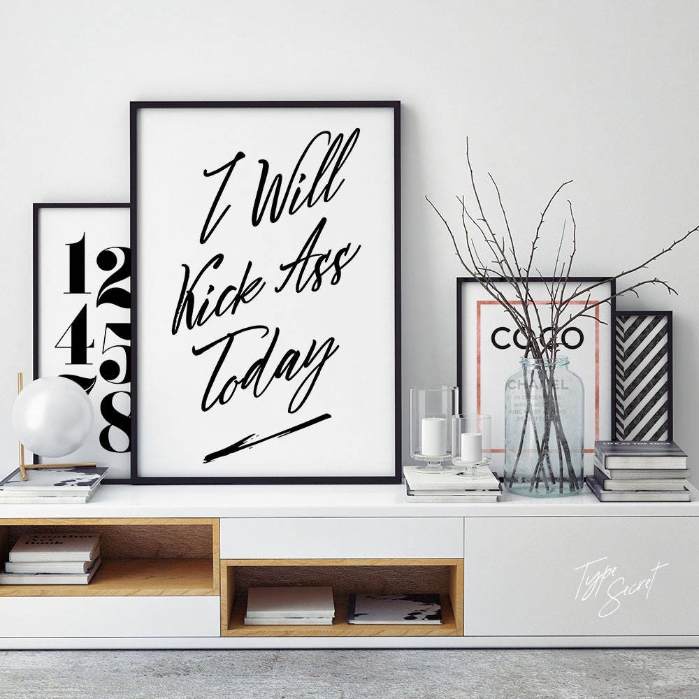 Wall Art "i Will Kick Ass Today" Printable Inspirational Print Wall ...