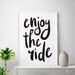 Travel Print Inspiring Print enjoy the Ride Travel - Etsy