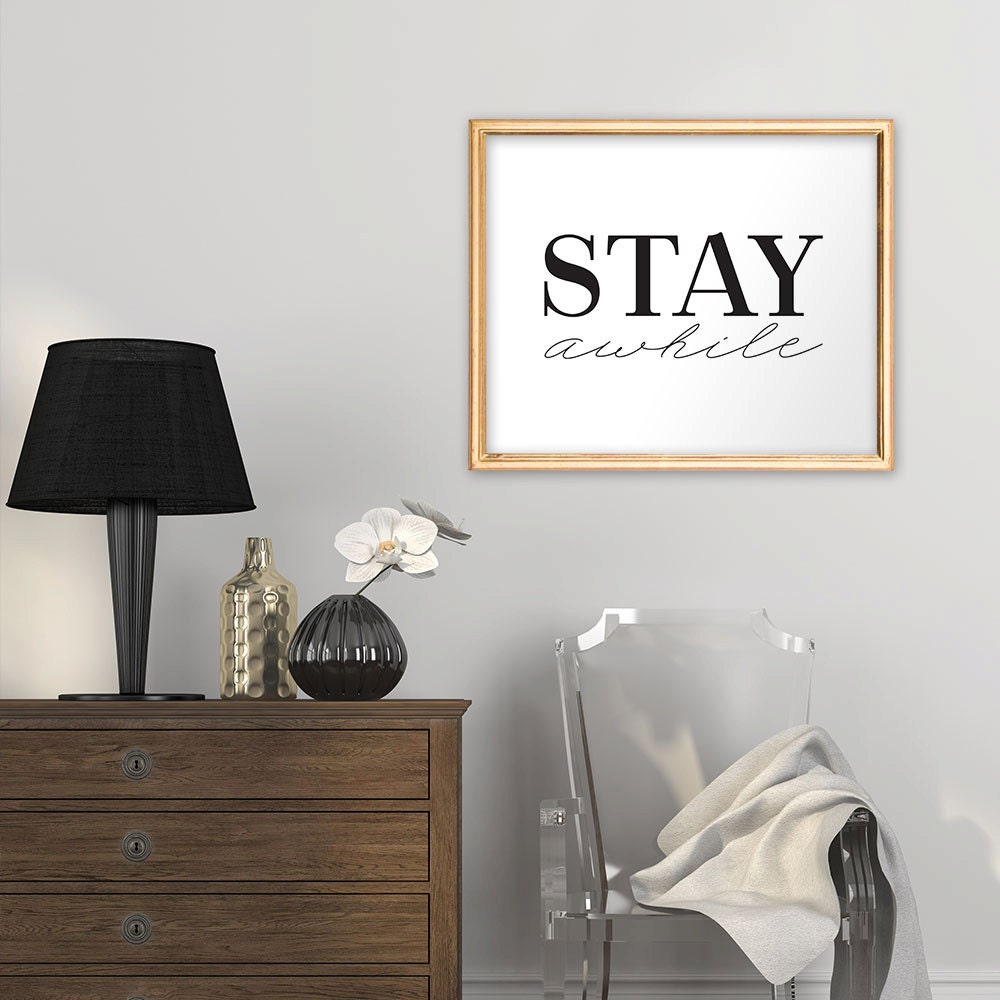 Stay Awhile Stay Awhile Art Black White Affiche - Etsy
