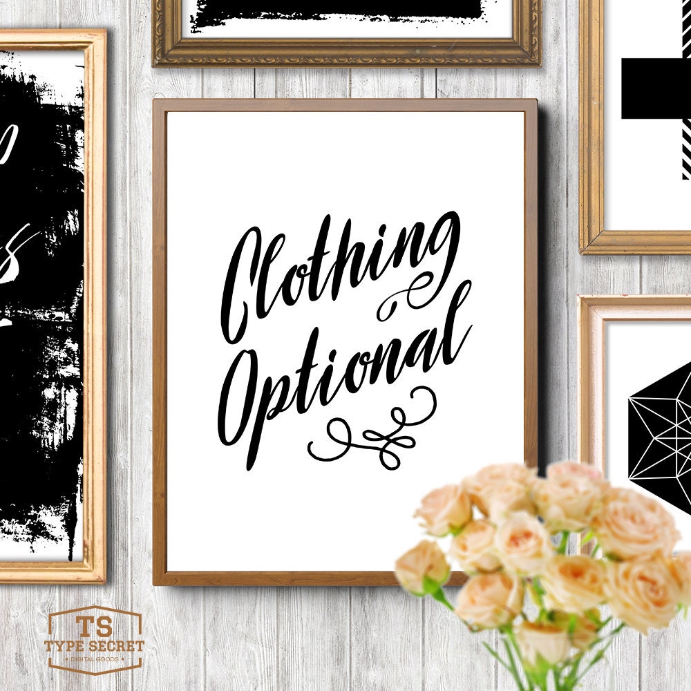 Clothing Optional Prints Quote Wall Art Decor Home Decor Home | Etsy