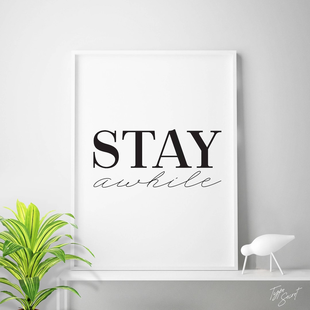 Stay Awhile, Black White Affiche Scandinavian Print, Nordic Design ...