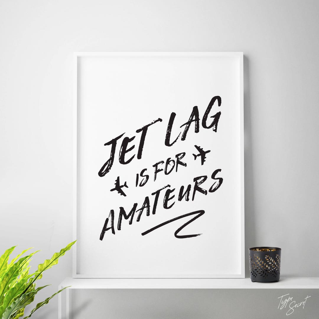 Travel Gift, Jetlag, Jet Lagged, Jet Lag is for Amateurs, Travel Poster ...