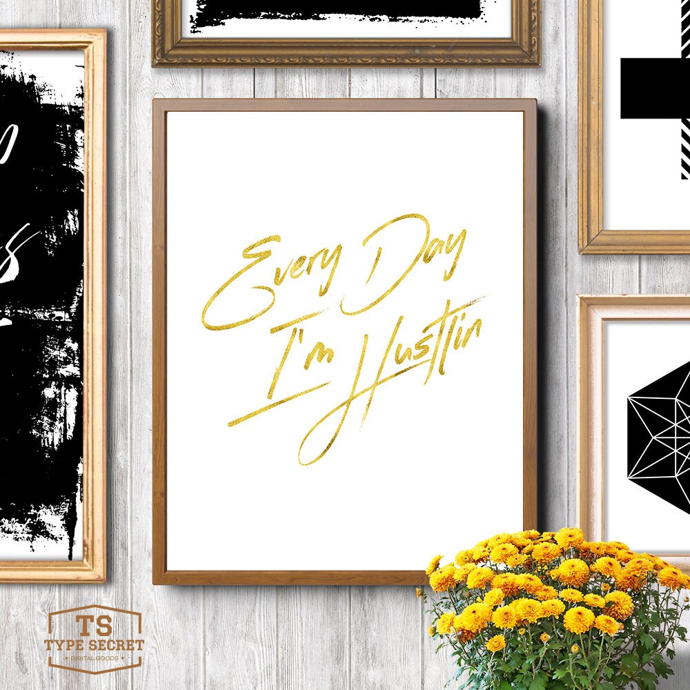 Hustlin Every day I'm Hustlin' Hustling boss lady | Etsy