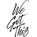 Typography Wall Art "we GOT This" Quote Art, Gallery Wall Decor ...