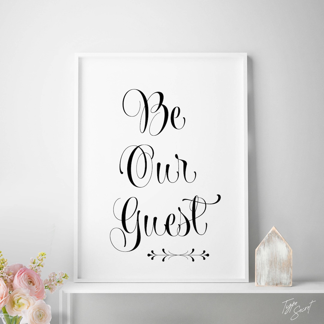 Be Our Guest Printable Quote Home Decor Guest Room Welcome Sign Wall ...