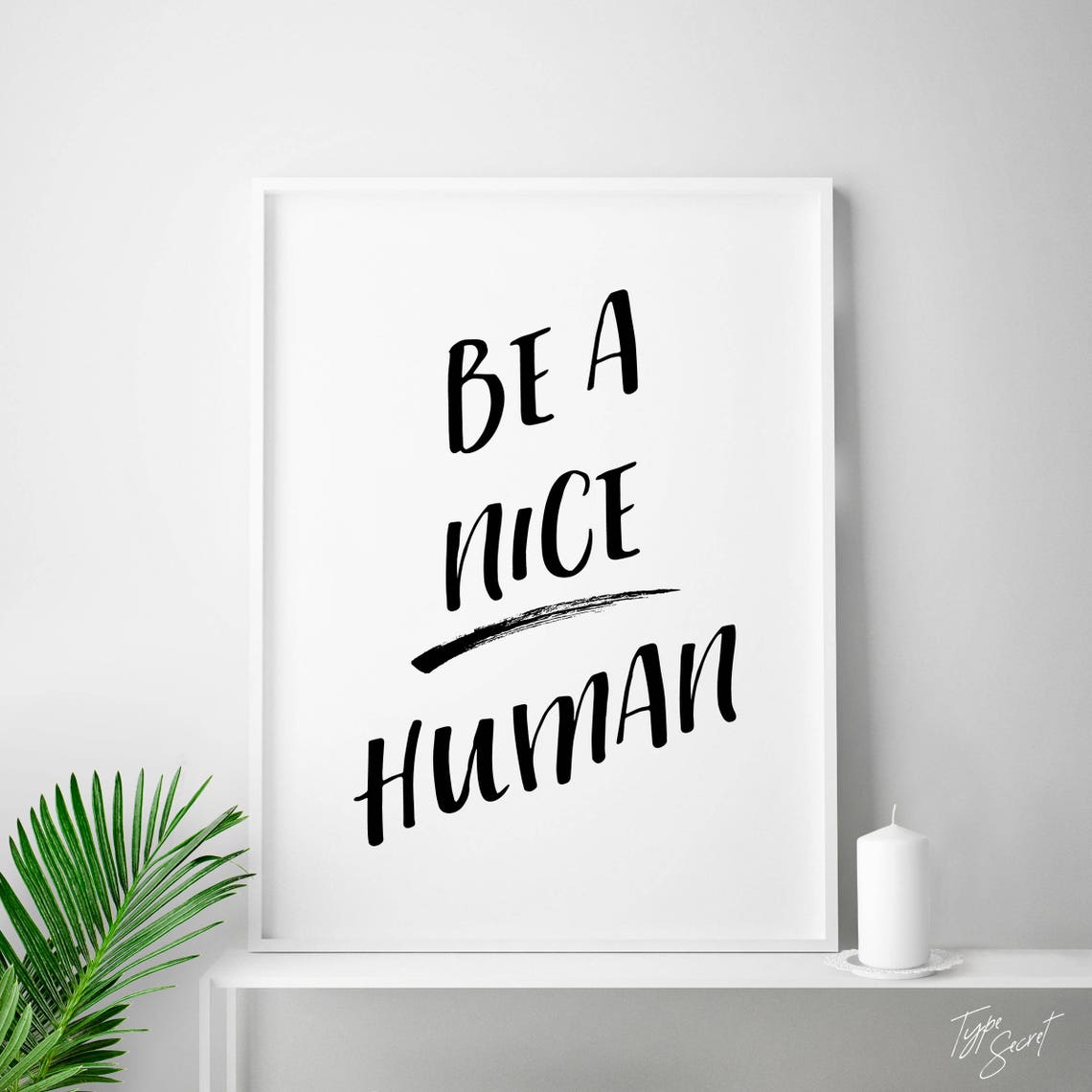 Be A Nice Human Handwriting Quote Handwritten Prints - Etsy
