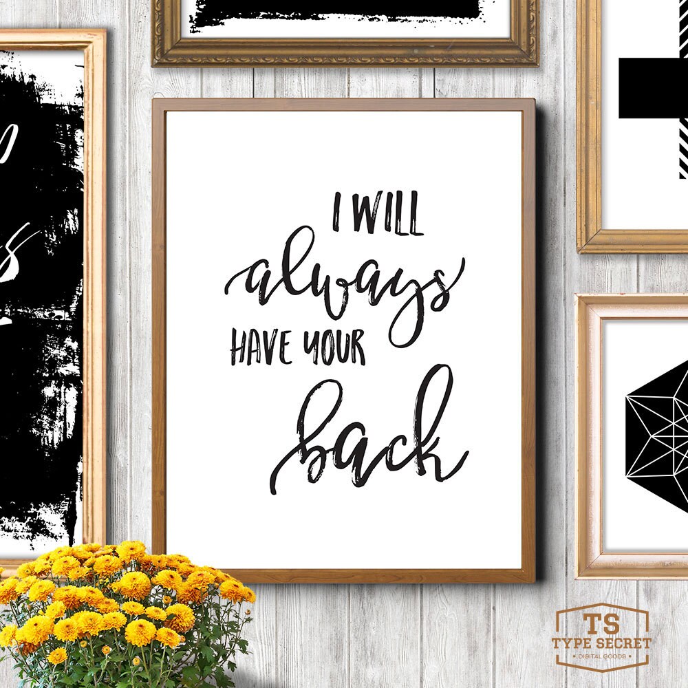 Digital Prints i Will Always Have Your Back | Etsy