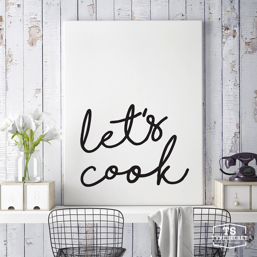 Kitchen Art Let's Cook Kitchen Prints Cooking Gifts - Etsy