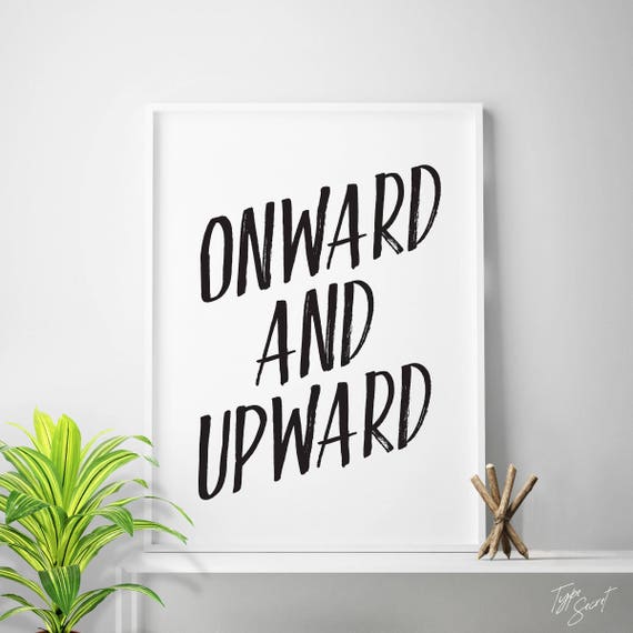 Items similar to Onward and Upward, affirmations, Onwards and Upwards ...