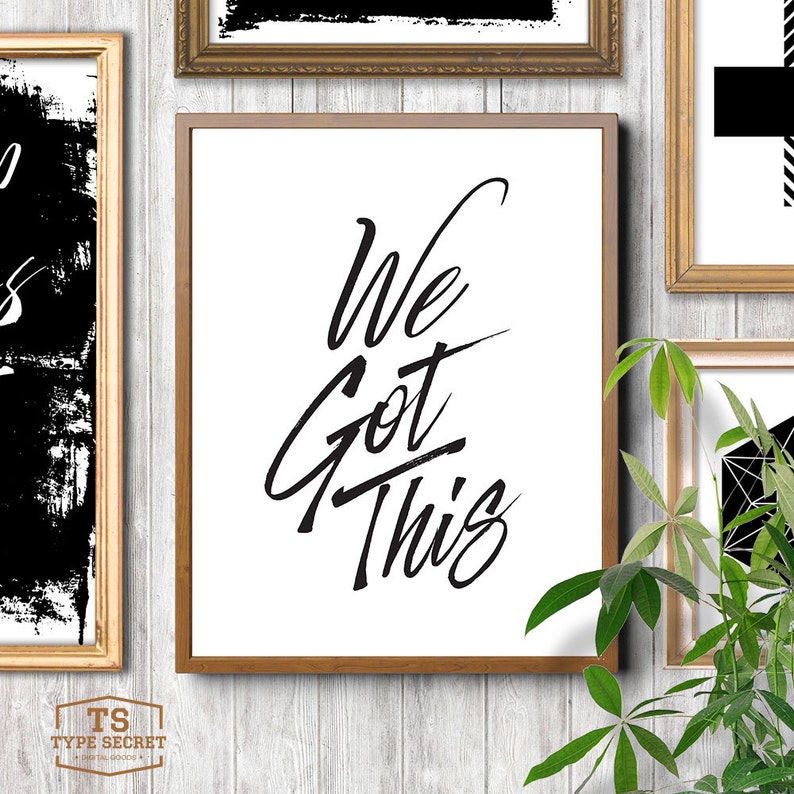 Typography Wall Art "we GOT This" Quote Art, Gallery Wall Decor ...