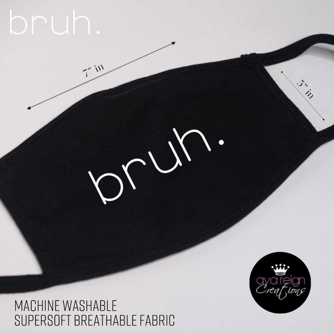 Bruh Face Mask Custom Face Masks Personalized Fabric Face - Etsy
