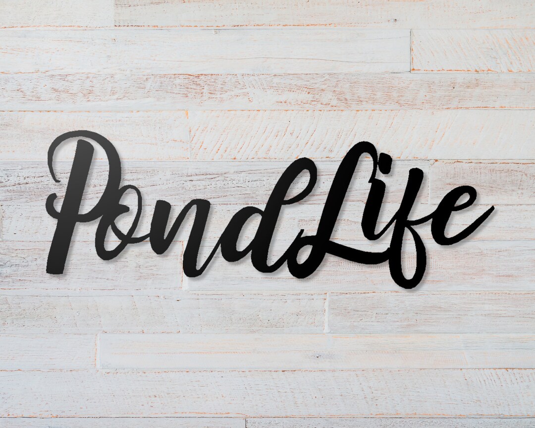 Pond Life Sign Metal Home Décor Pond Décor Pondlife Décor - Etsy