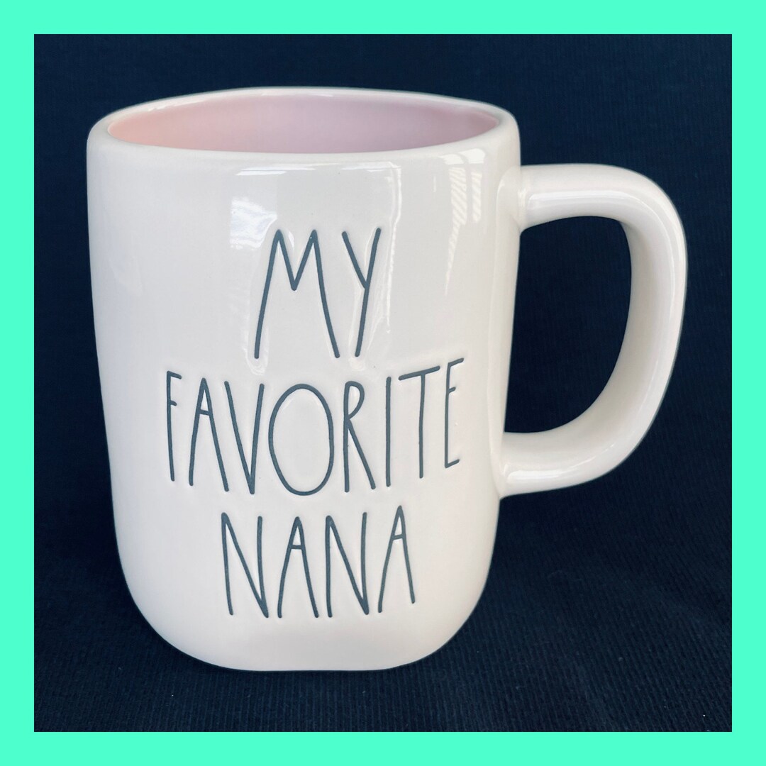 MY FAVORITE NANA Rae Dunn Coffee Mug | Rae Dunn | Grandma | Nana | Gigi ...