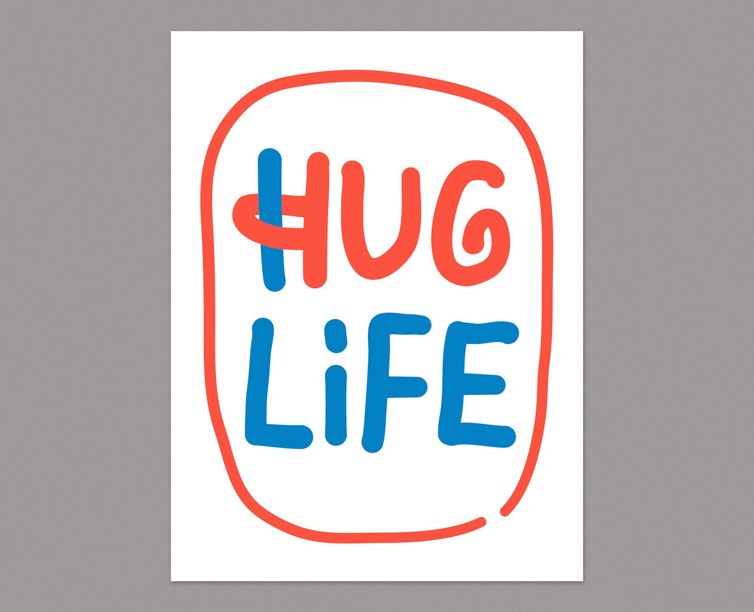 Hug Life Screen Print Hug Life Print Hug Life Wall Art - Etsy