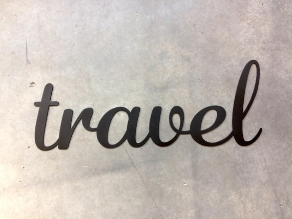 Travel Metal Lettering Steel Wall Art Cursive Text | Etsy