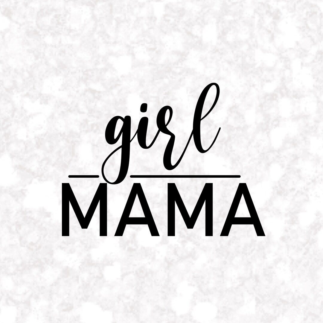 Girl Mama SVG Design, Mom of Girls SVG File for Cricut, Girl Mom SVG ...