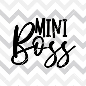 Mini Boss SVG, Little Boss SVG, Baby Boss SVG, Boy Svg, Newborn Svg ...